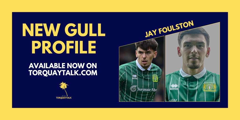 NEW GULL PROFILE – JAY FOULSTON BY SAM JONES – TORQUAYTALK