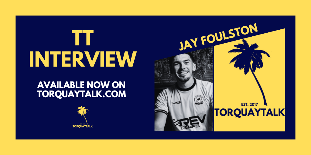 TT INTERVIEW – Jay Foulston – TORQUAYTALK