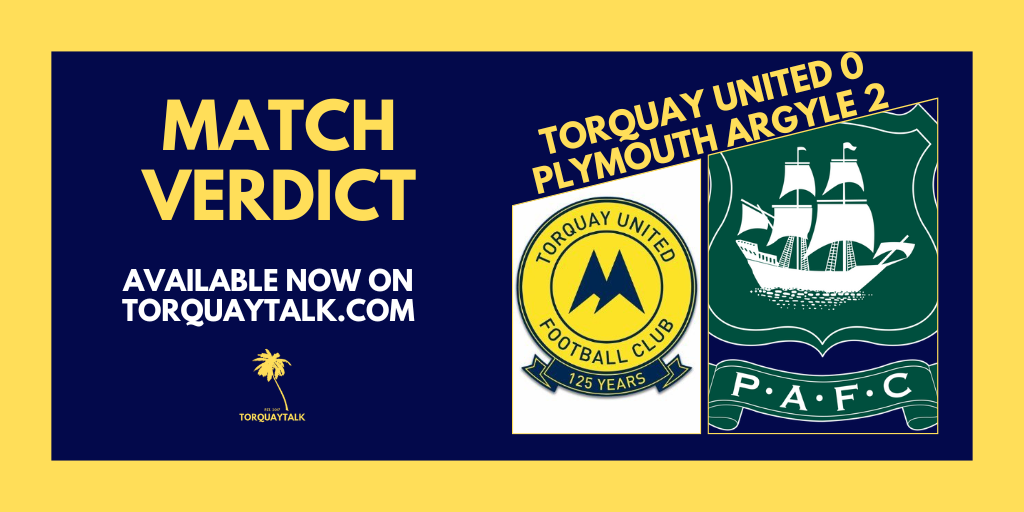 TT MATCH VERDICT – TUFC 0-2 PLYMOUTH ARGYLE by Rachel Malloch – TORQUAYTALK