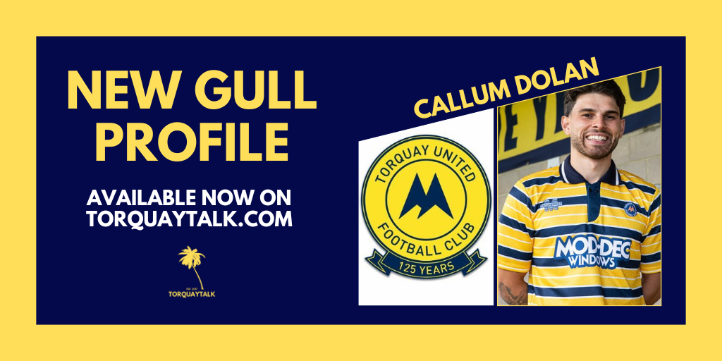 NEW GULL PROFILE – CALLUM DOLAN by Dom Roman – TORQUAYTALK